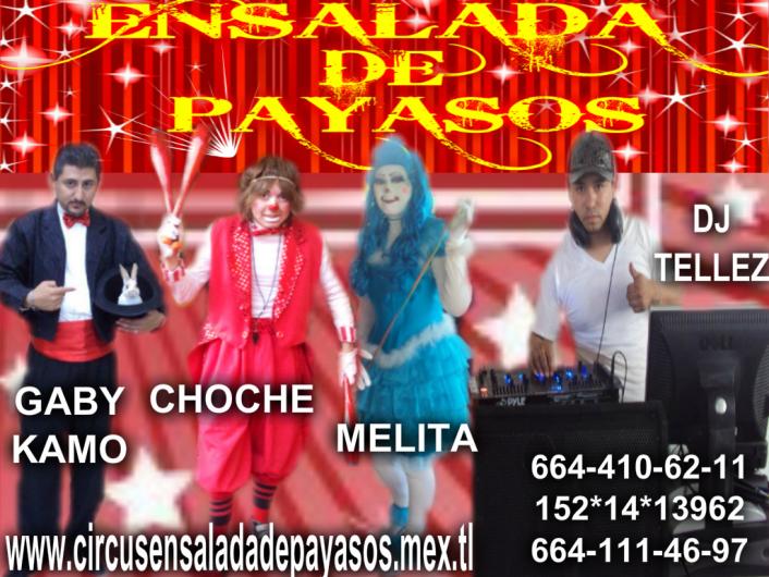 Circus ensalada de payasos en Tijuana. Teléfono y más info.